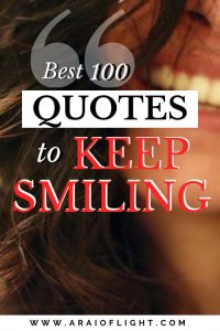 ᐅ 101 Keep Smiling Quotes to Always Live by ️ | How to Keep a Smile