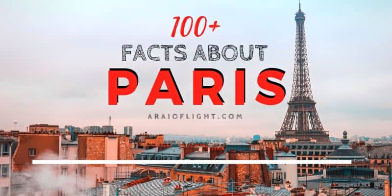 PARIS FACTS | 100 Fascinating, Fun & Strange Facts about Paris ...
