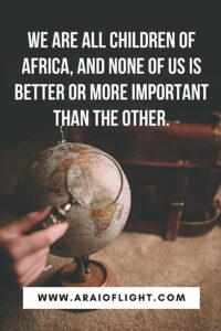 200+ African Quotes | African Proverbs | Inspired by Africa
